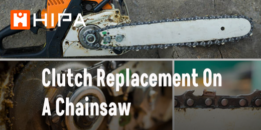 Clutch Replacement On A Chainsaw – Hipa Store