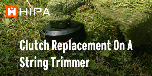 Clutch Replacement On A String Trimmer – Hipa Store